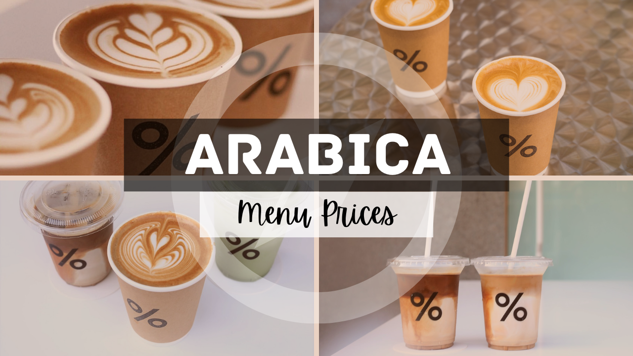 ARABICA MENU SINGAPORE & UPDATED PRICES 2025