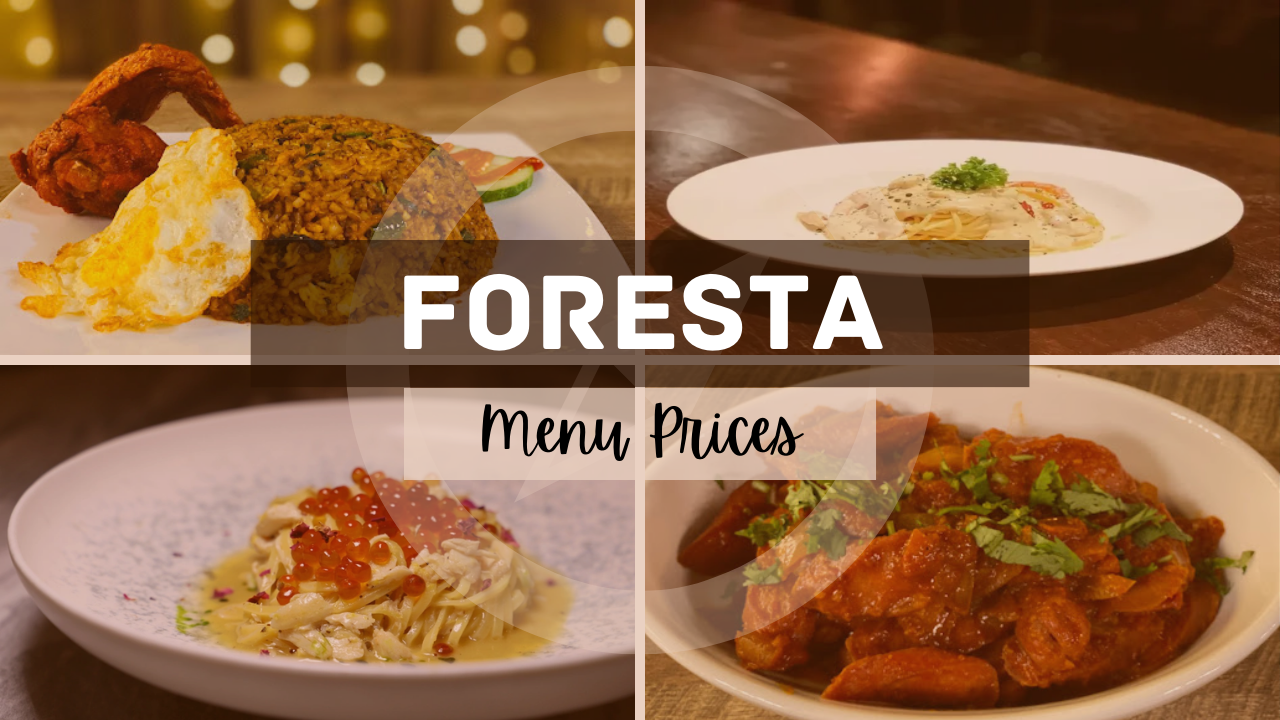 FORESTA RESTAURANT MENU SINGAPORE UPDATED 2025