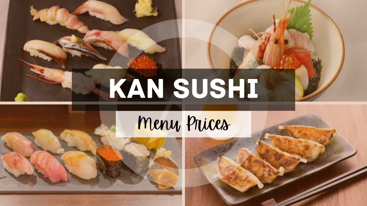 KAN SUSHI MENU SINGAPORE & UPDATED PRICES 2025