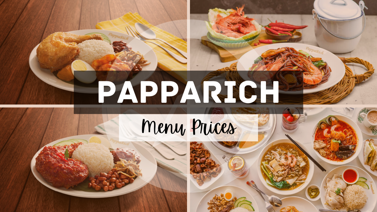 PAPPARICH MENU SINGAPORE & UPDATED PRICES 2025