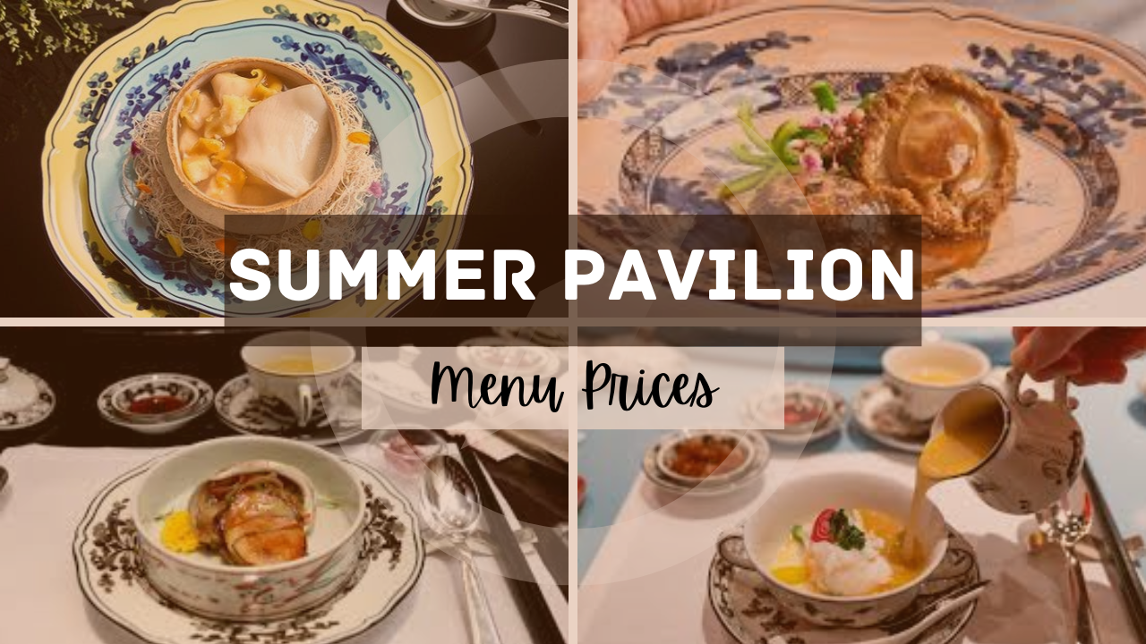 SUMMER PAVILION MENU SINGAPORE UPDATED 2025