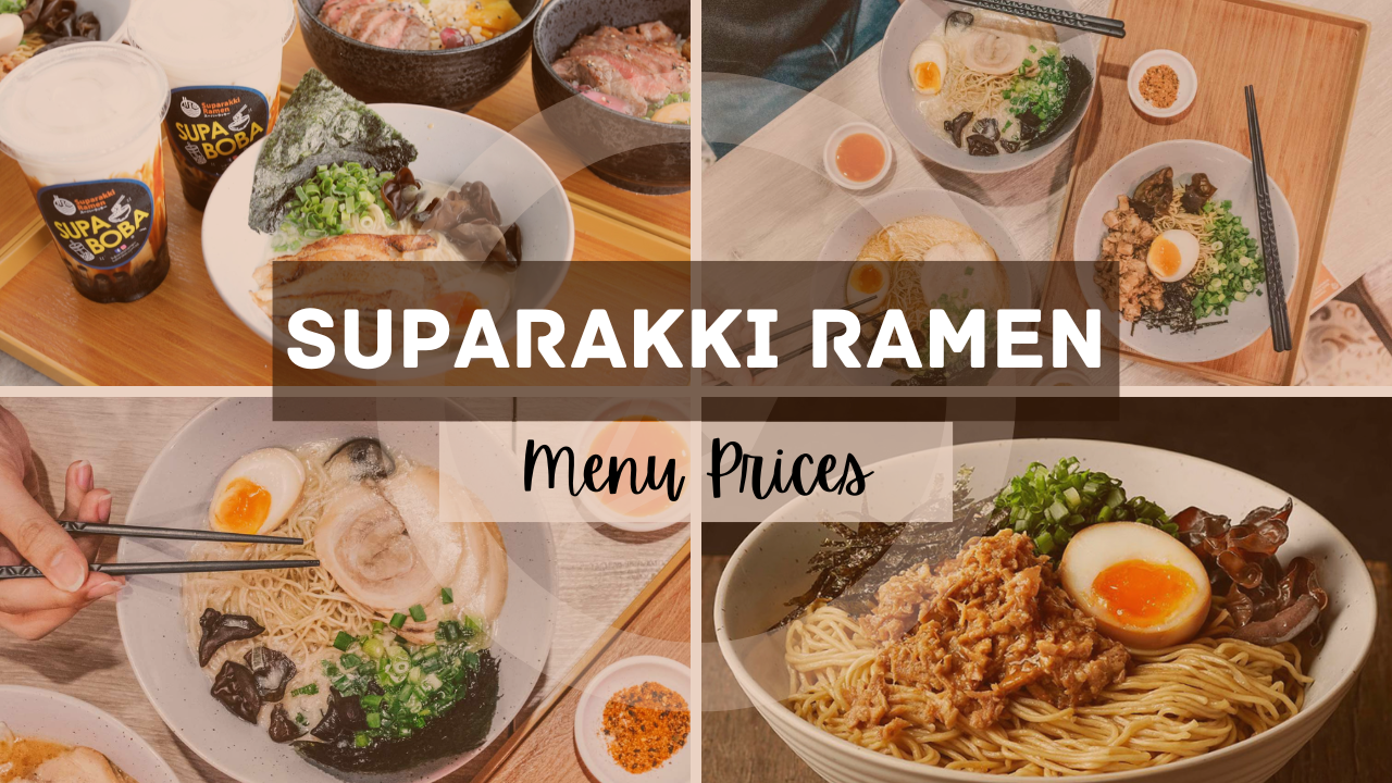 SUPARAKKI RAMEN MENU SINGAPORE & UPDATED PRICES 2025
