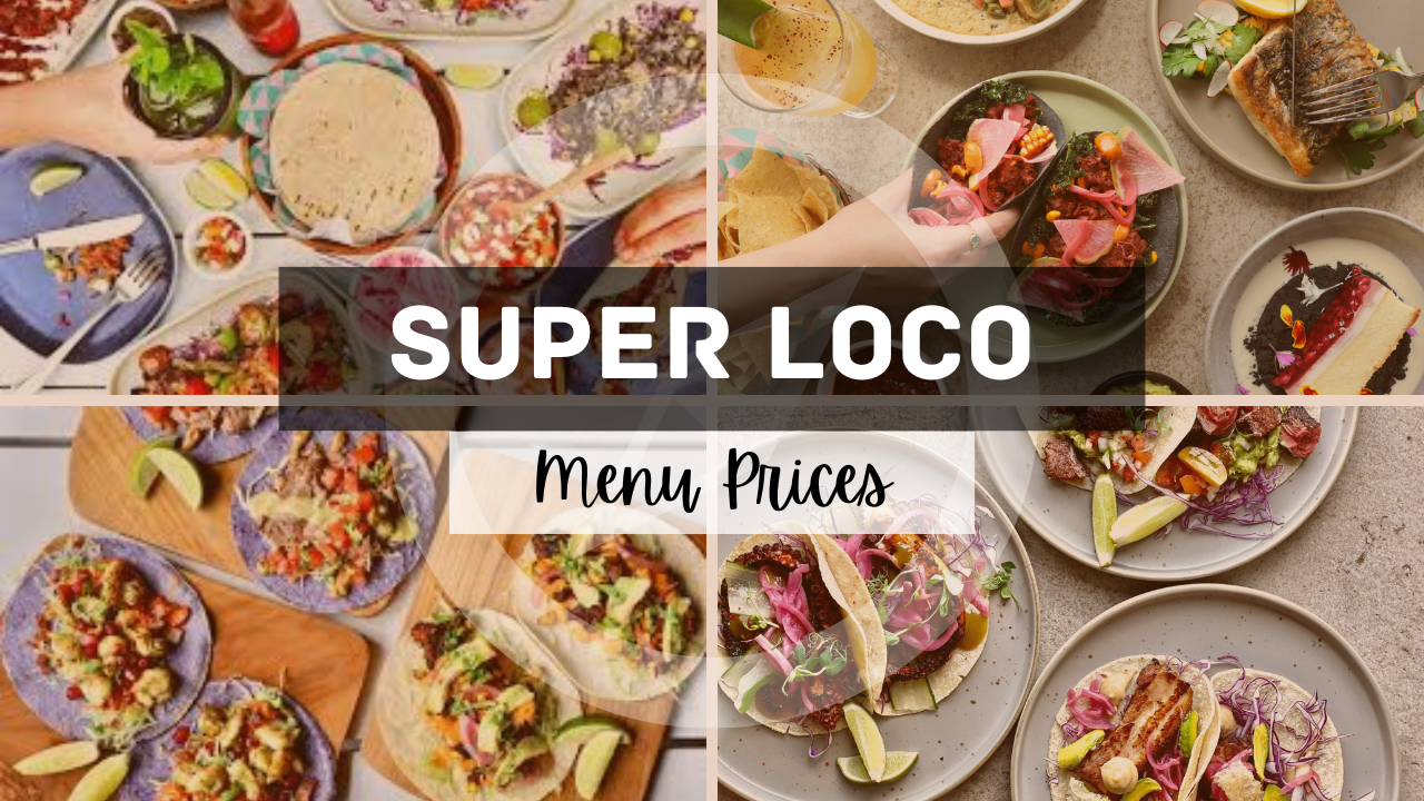 SUPER LOCO MENU SINGAPORE & UPDATED PRICES 2025
