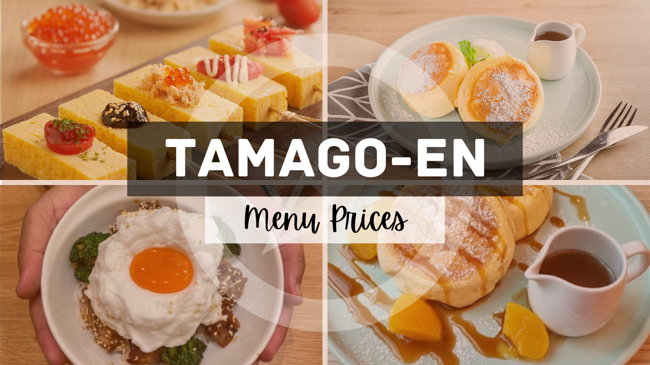 TAMAGO EN MENU SINGAPORE & UPDATED PRICES 2025
