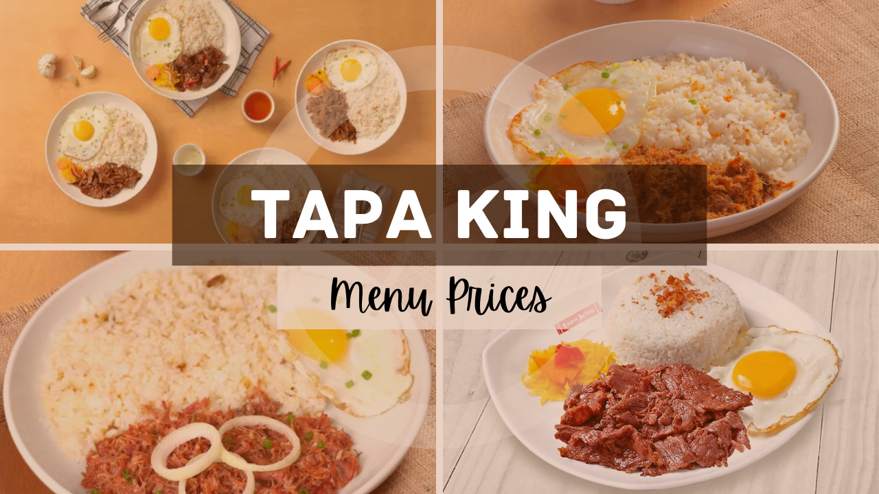 TAPA KING MENU SINGAPORE & UPDATED PRICES 2025