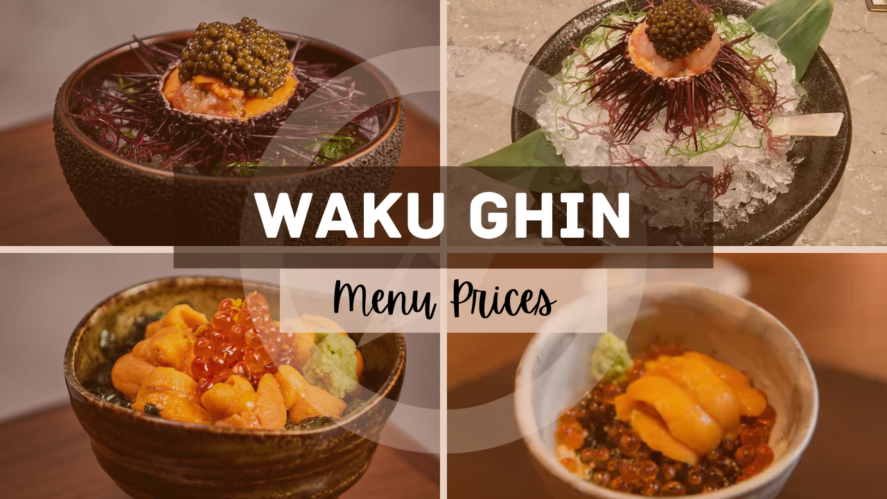 WAKU GHIN MENU SINGAPORE & UPDATED PRICES 2026