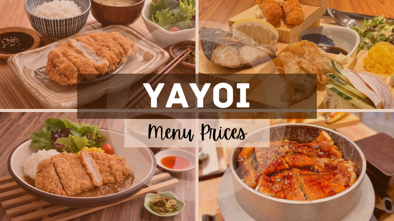 YAYOI MENU SINGAPORE & UPDATED PRICES 2025