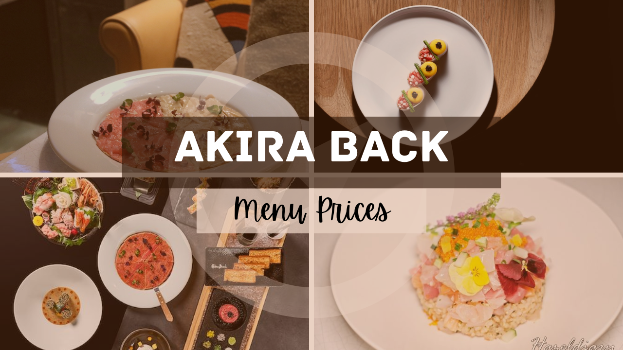 AKIRA BACK MENU SINGAPORE & UPDATED PRICES 2025