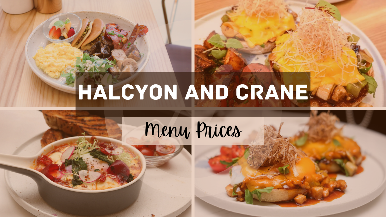 HALCYON AND CRANE MENU SINGAPORE UPDATED 2025