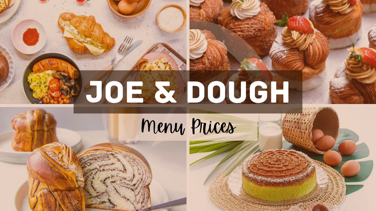JOE AND DOUGH MENU SINGAPORE UPDATED 2025