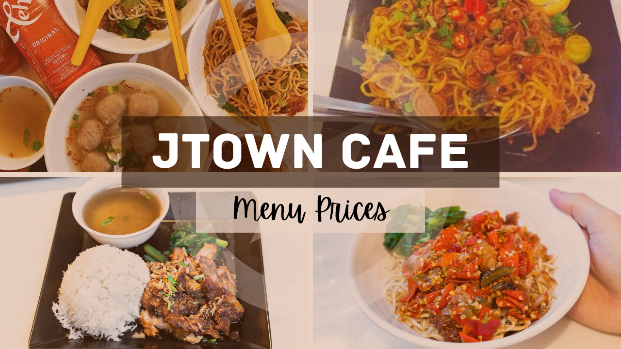 JTOWN CAFE MENU SINGAPORE & UPDATED PRICES 2025
