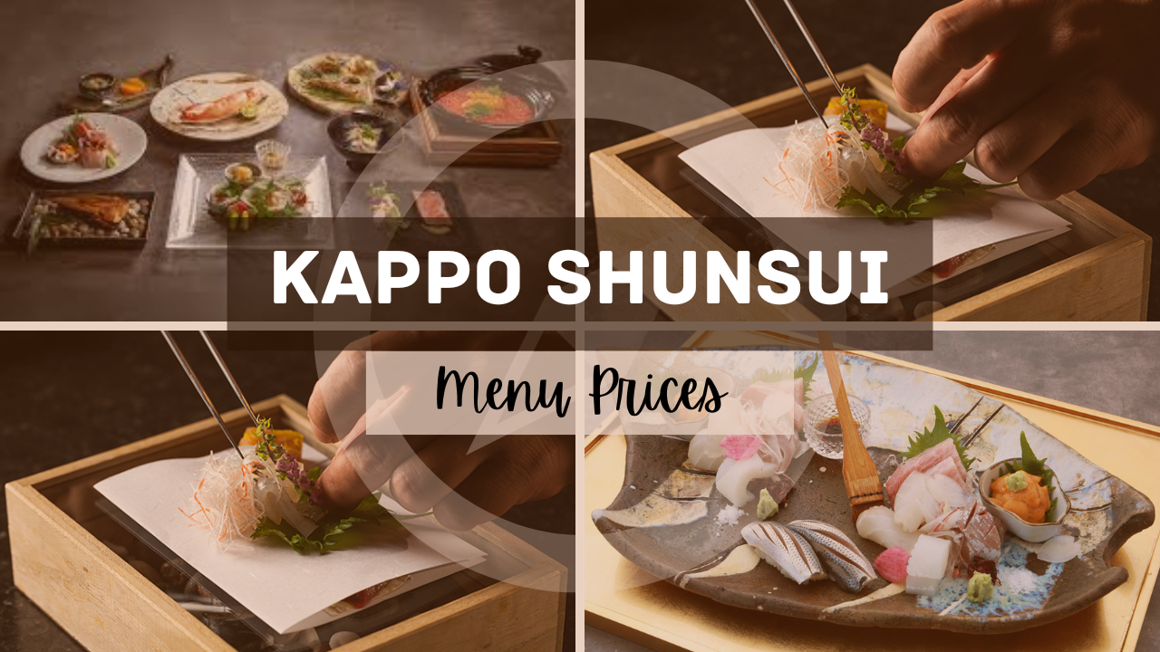 KAPPO SHUNSUI MENU SINGAPORE & UPDATED PRICES 2025