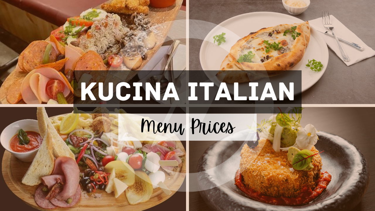KUCINA ITALIAN RESTAURANT MENU SINGAPORE 2025