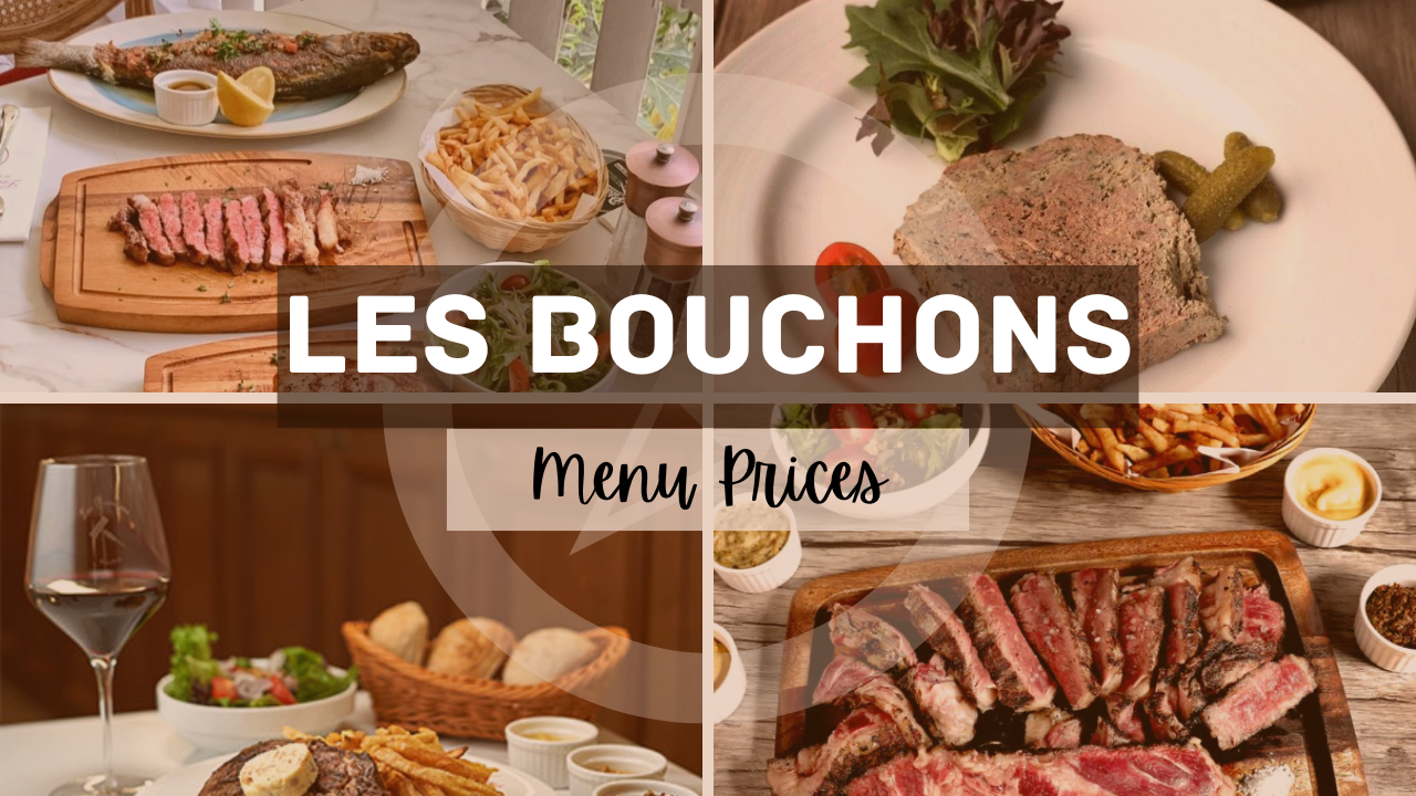 LES BOUCHONS MENU SINGAPORE & UPDATED PRICES 2025