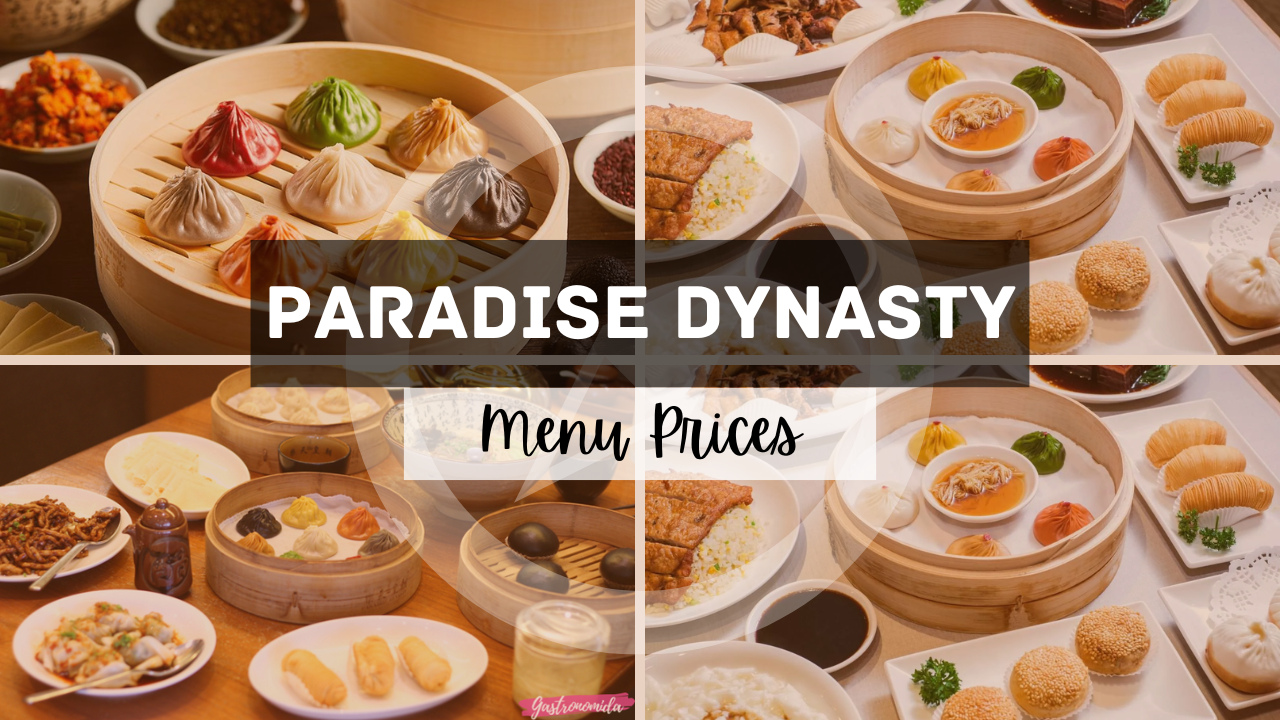 PARADISE DYNASTY MENU SINGAPORE UPDATED 2025