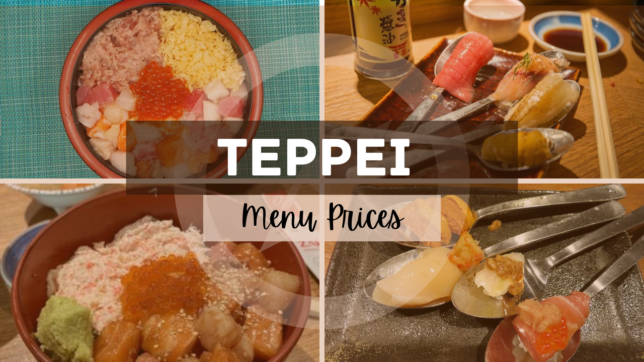 TEPPEI MENU SINGAPORE & UPDATED PRICES 2025
