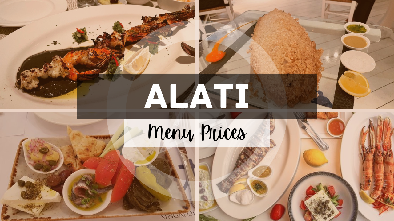 ALATI MENU SINGAPORE & UPDATED PRICES 2025