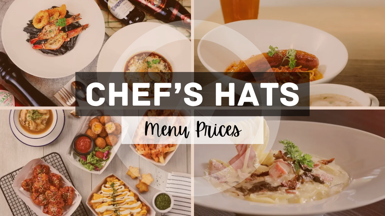 CHEF’S HATS MENU SINGAPORE & UPDATED PRICES 2025
