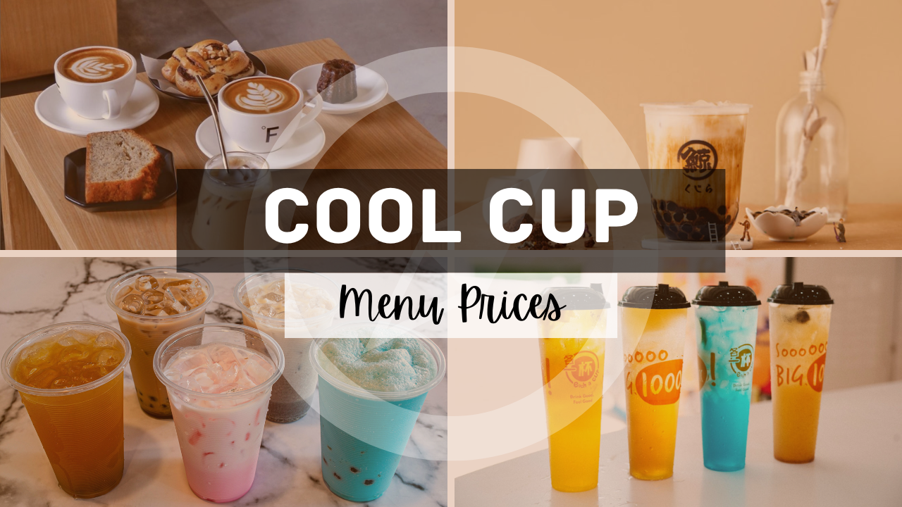 COOL CUP MENU SINGAPORE & UPDATED PRICES 2025