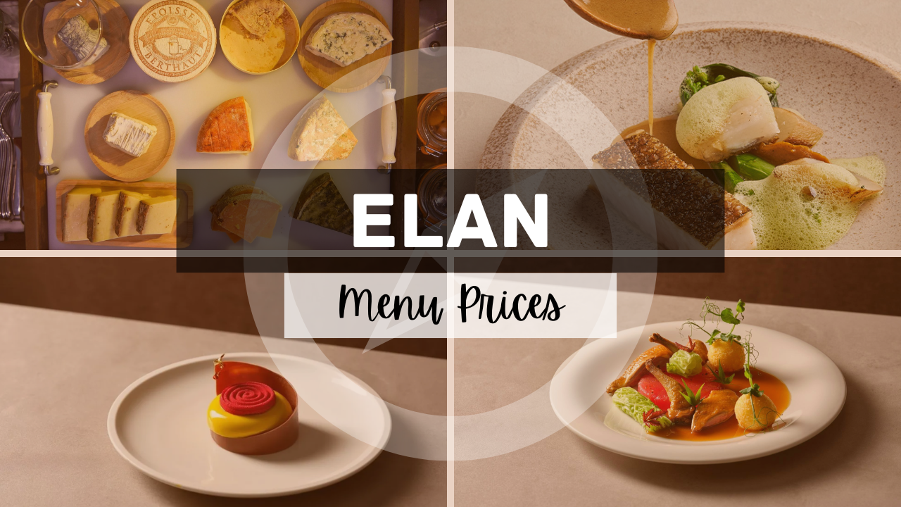 ELAN MENU SINGAPORE & UPDATED PRICES 2025