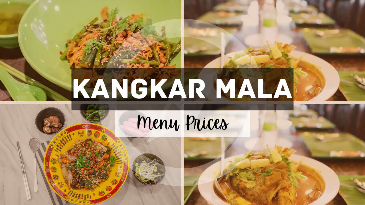 KANGKAR MALA HOTPOT MENU SINGAPORE 2025