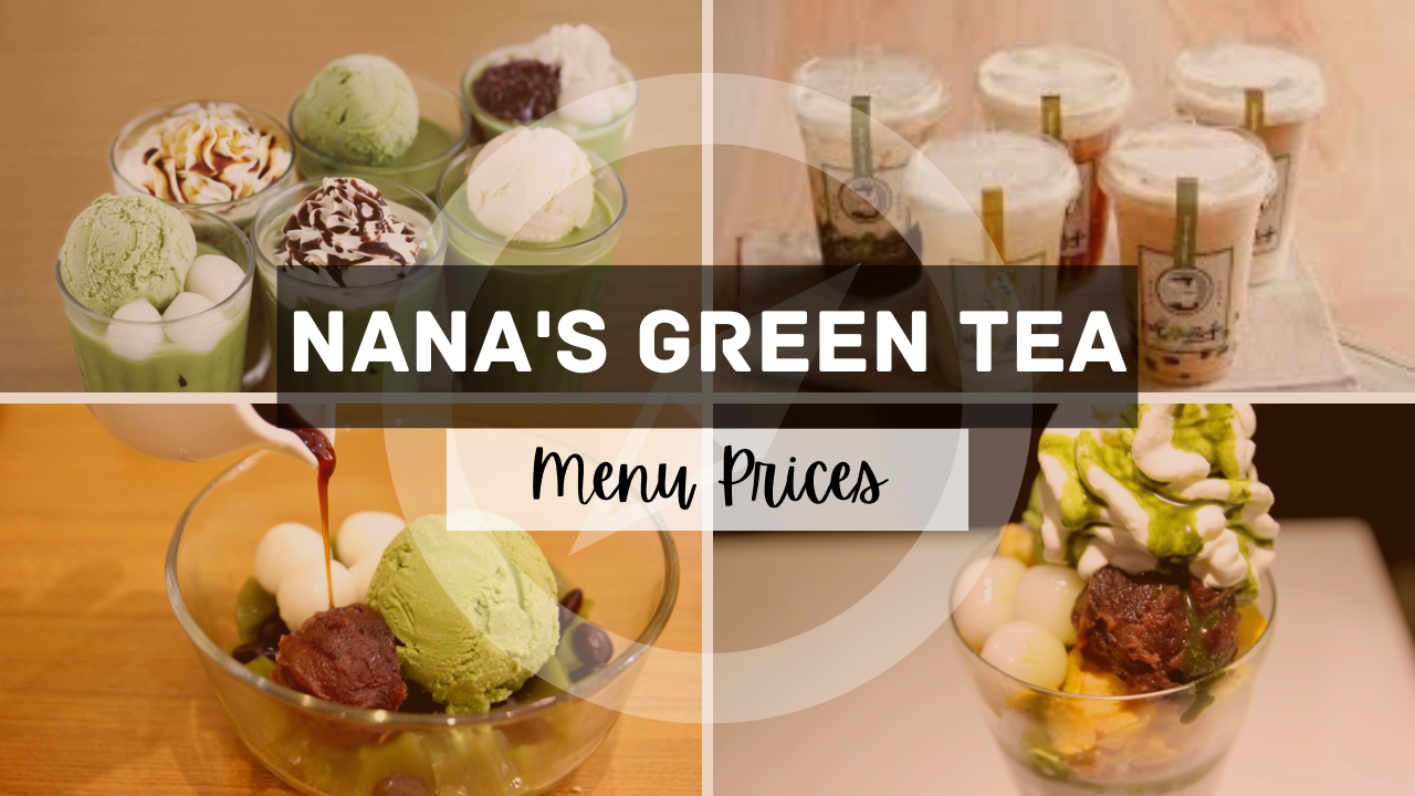 NANA’S GREEN TEA MENU SINGAPORE UPDATED 2025