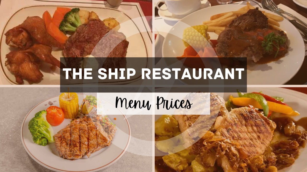 THE SHIP RESTAURANT MENU SINGAPORE & UPDATED PRICES 2025