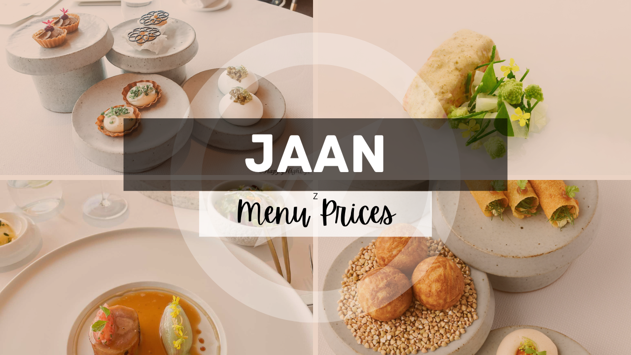 JAAN MENU SINGAPORE & UPDATED PRICES 2025