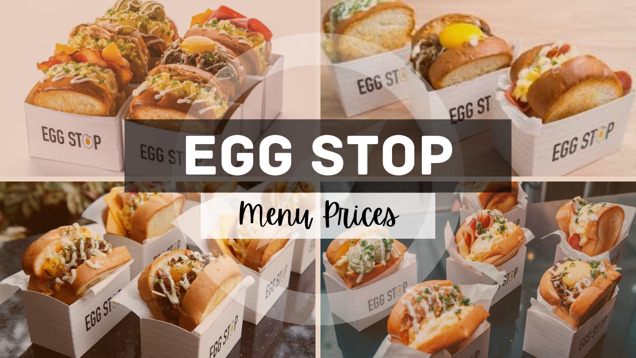 EGG STOP MENU SINGAPORE & UPDATED PRICES 2025