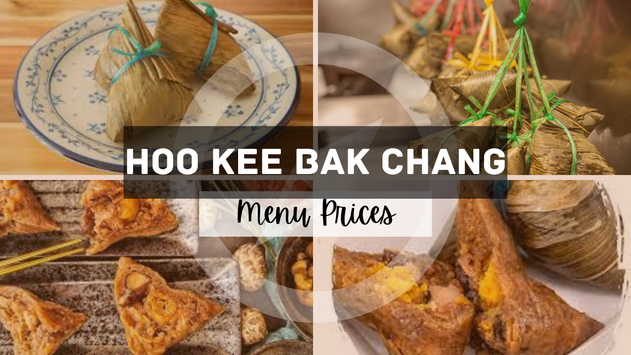 HOO KEE BAK CHANG MENU SINGAPORE & UPDATED PRICES 2025