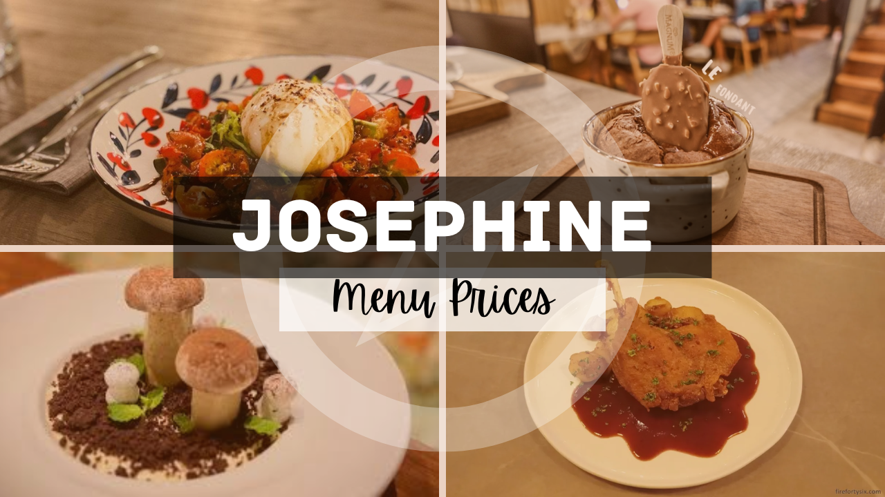 JOSEPHINE MENU SINGAPORE & UPDATED PRICES 2025