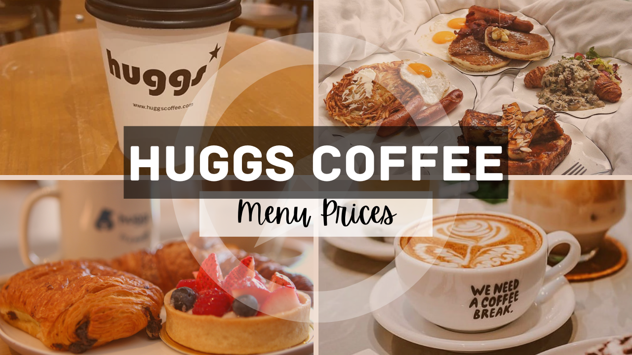HUGGS COFFEE MENU SINGAPORE