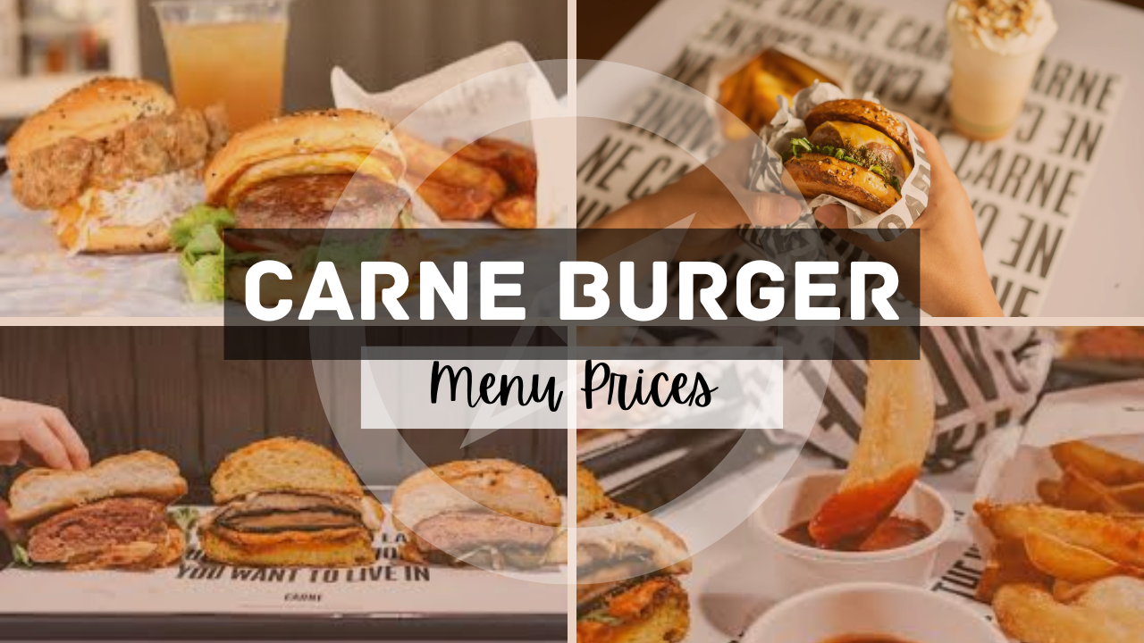 CARNE BURGERS MENU SINGAPORE & UPDATED PRICES 2025