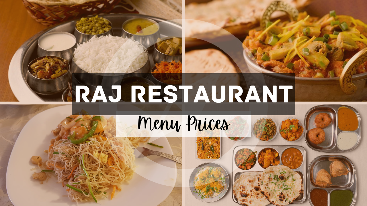 RAJ RESTAURANT MENU SINGAPORE & UPDATED PRICES 2025