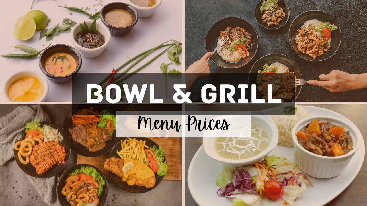 BOWL & GRILL MENU SINGAPORE & UPDATED PRICES 2025