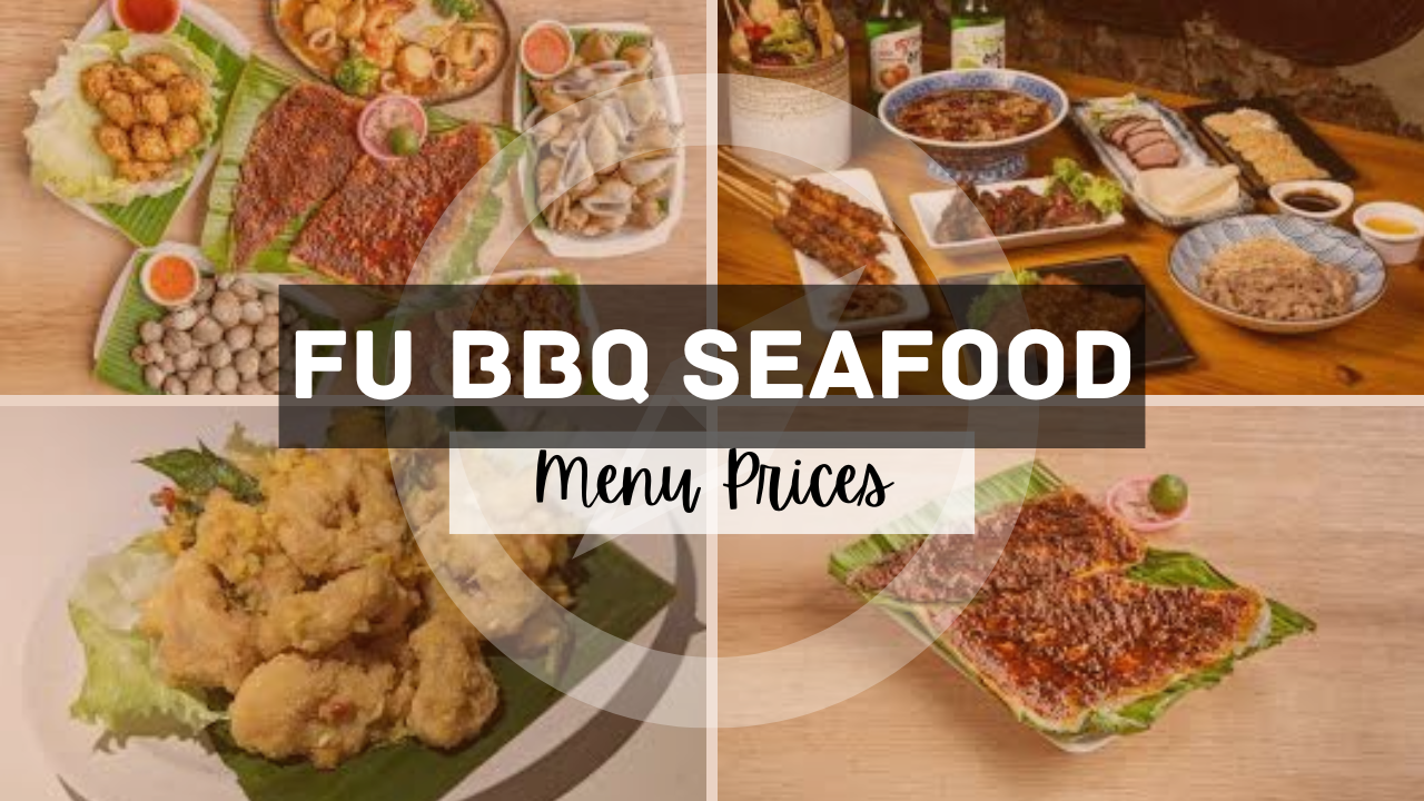FU BBQ SEAFOOD MENU SINGAPORE & UPDATED PRICES 2025