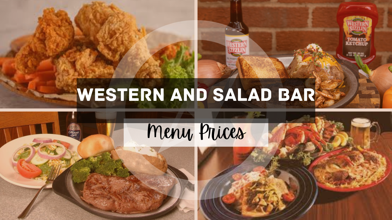 WESTERN & SALAD BAR MENU SINGAPORE & UPDATED PRICES 2025