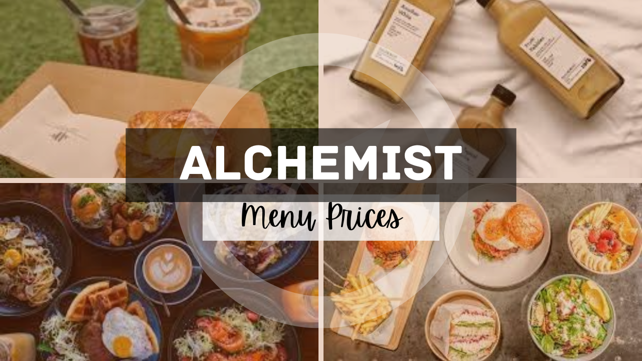 ALCHEMIST MENU SINGAPORE & UPDATED PRICES 2025