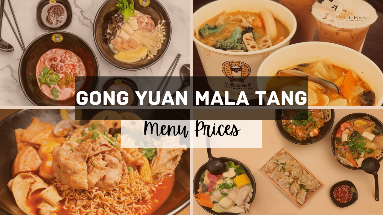 GONG YUAN MALA TANG MENU SINGAPORE & UPDATED PRICES 2025