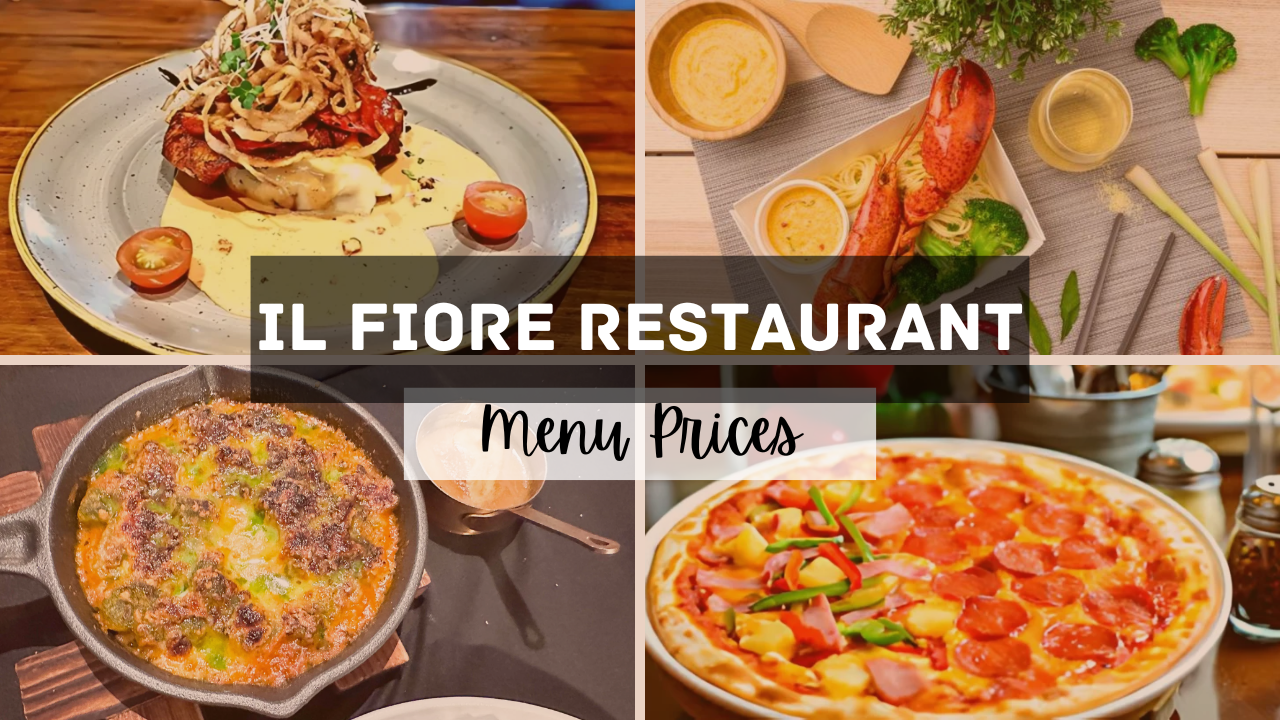 IL FIORE RESTAURANT MENU SINGAPORE & UPDATED PRICES 2025