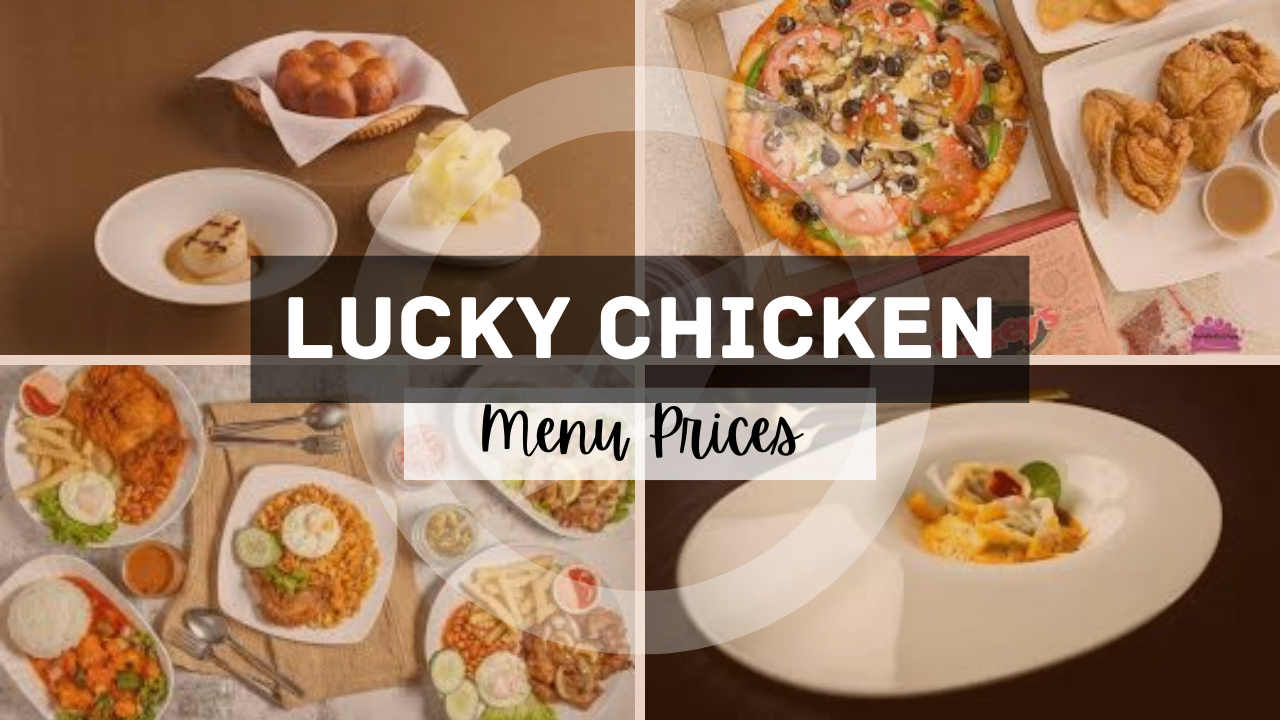 LUCKY CHICKEN MENU SINGAPORE & UPDATED PRICES 2025