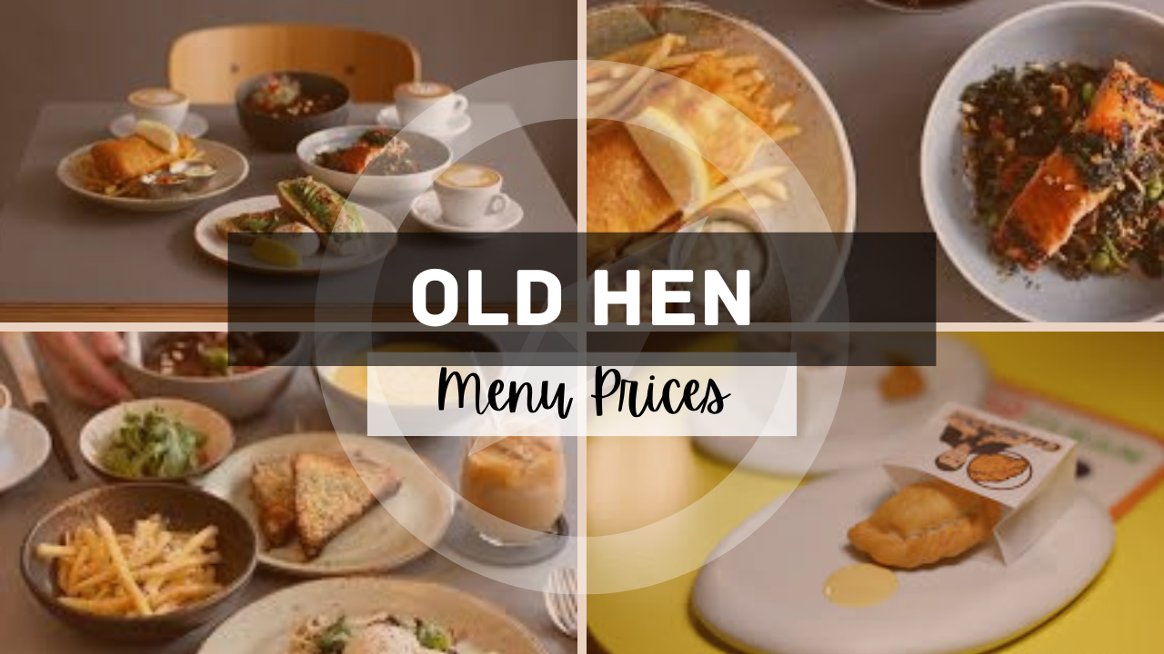 OLD HEN MENU SINGAPORE & UPDATED PRICES 2025