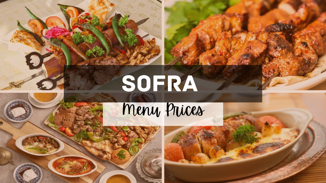 SOFRA MENU SINGAPORE & UPDATED PRICES 2025