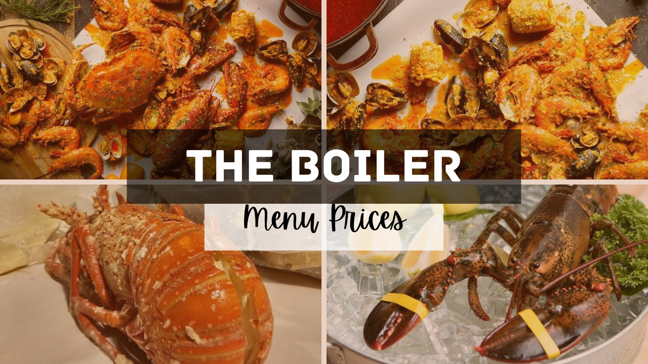 THE BOILER MENU SINGAPORE & UPDATED PRICES 2025