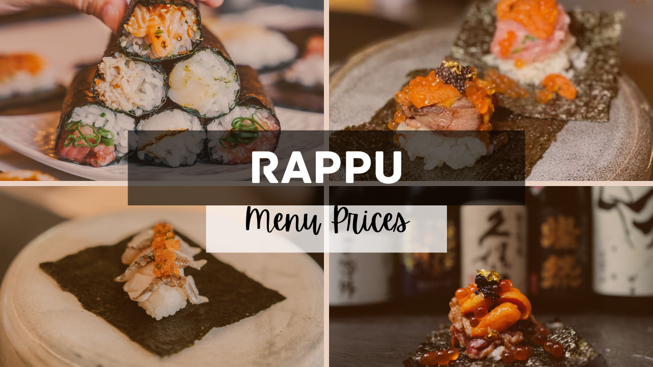 RAPPU MENU SINGAPORE & UPDATED PRICES 2025